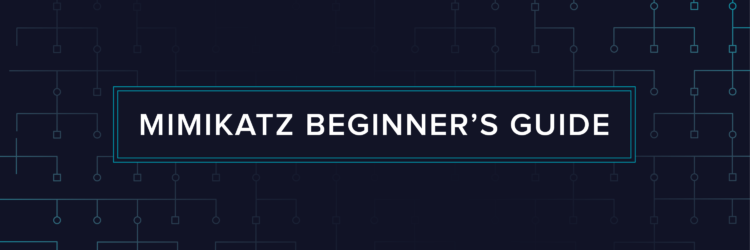Qu'est-ce que Mimikatz : guide du débutant