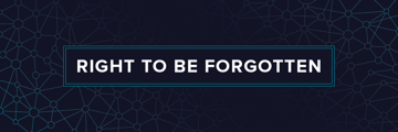 Right to be Forgotten: Explained