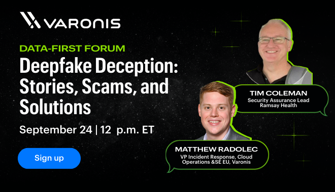 Data-First Forum | Deepfake Deception: Stories, Scams, and Solutions
