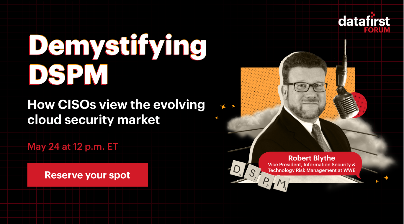 Data-first Forum: Demystifying DSPM