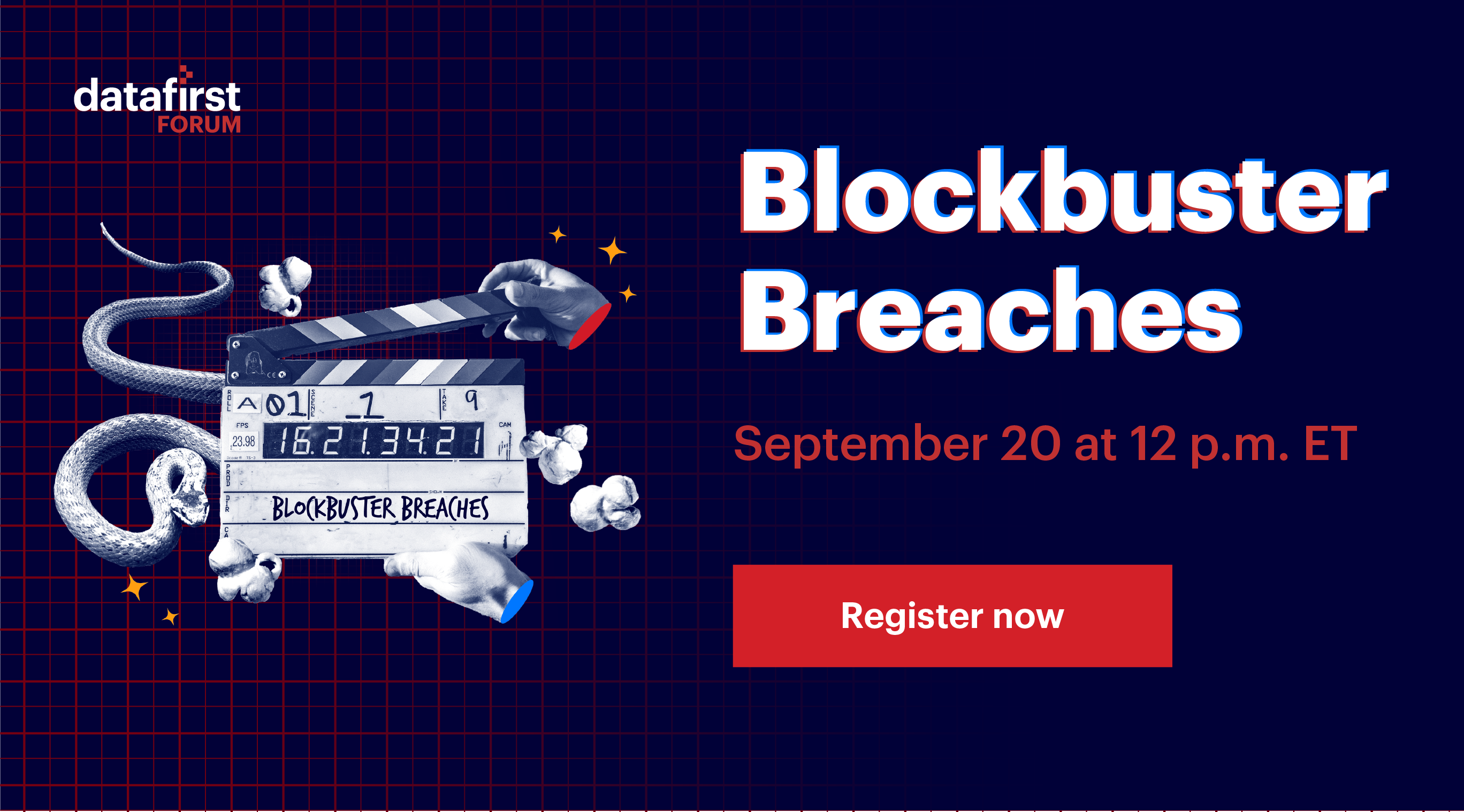 Data-first Forum: Blockbuster Breaches