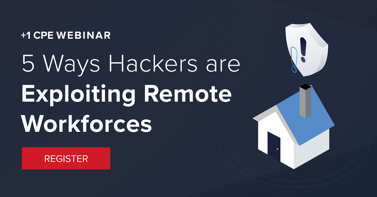 5 Ways Hackers Exploit Remote Workforces
